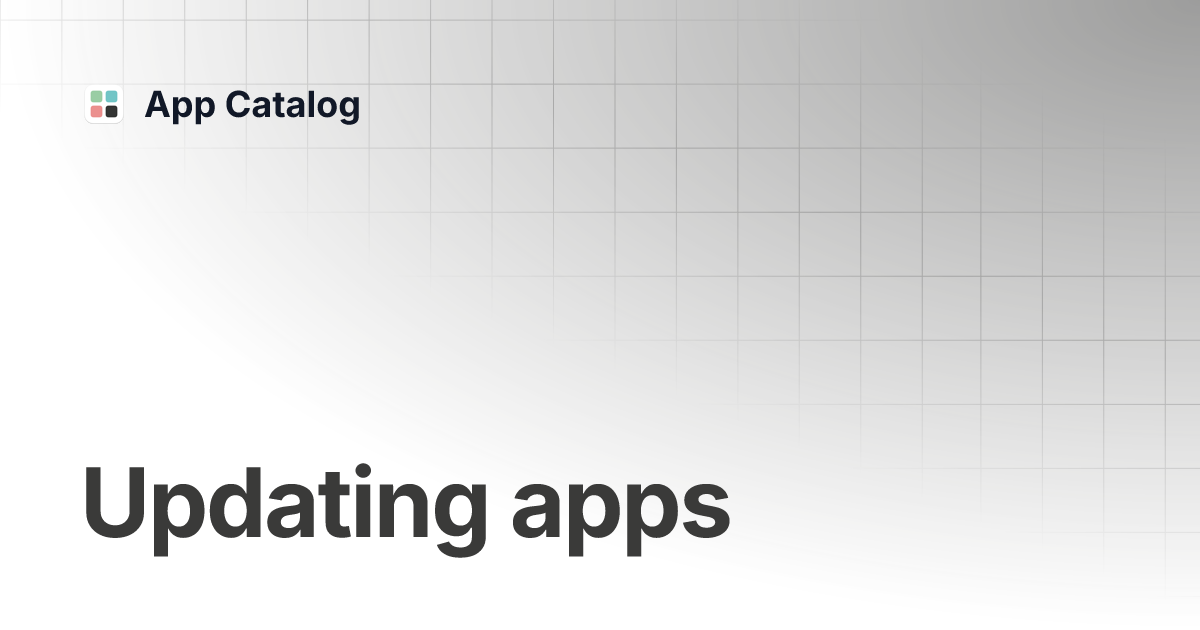 Updating apps | App Catalog