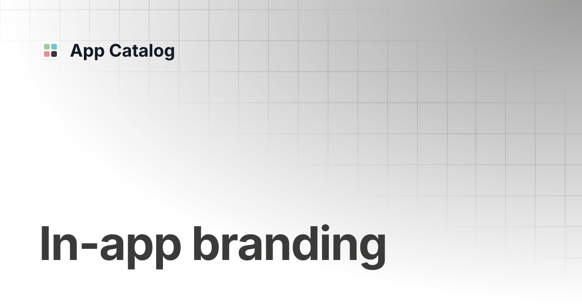 In-app branding | App Catalog